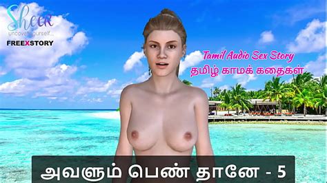 Tamil Sex Story Tamil Kama Kathai Avalum Pen Thaane Part 5 Xxx Mobile Porno Videos