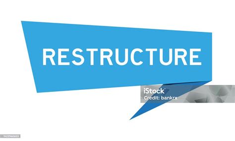 Blue Color Speech Banner With Word Restructure On White Background