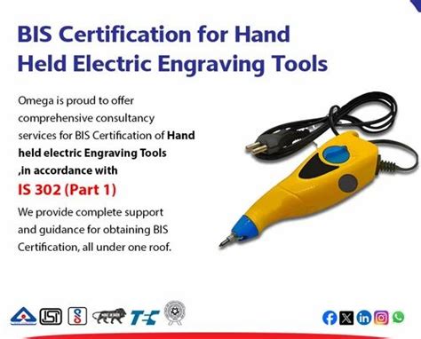 Bis Certification For Hand Held Electric Engraving Tools As Per Is 302
