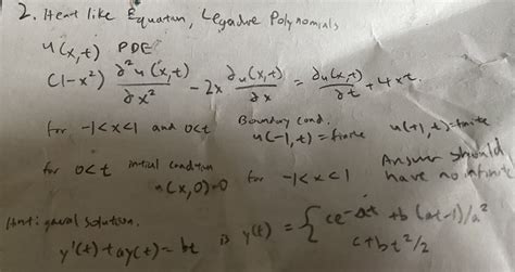 Solved 2 Heat Like Equation Legadre Polynomials