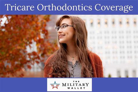 Tricare Orthodontic Coverage Does Tricare Cover The Cost Of Braces