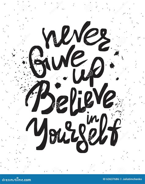 Never Give Up And Believe In Yourself Stock Vector Illustration Of