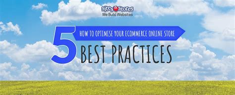 How To Optimise Your Ecommerce Online Store 5 Best Practices Sites N