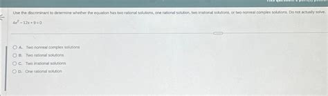 Solved Use The Discriminant To Determine Whether The