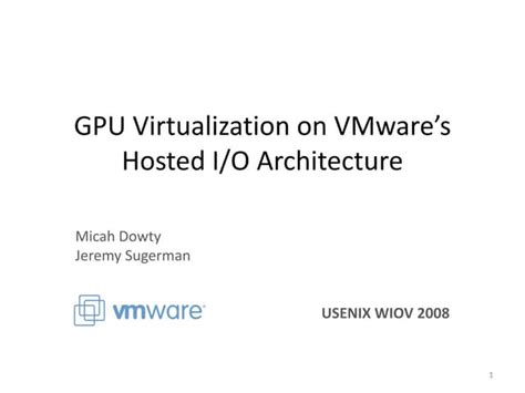 Gpu Virtualization On Vmwares Hosted Io Architecture Pdf
