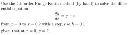 solved use the 4th order runge kutta method by hand to