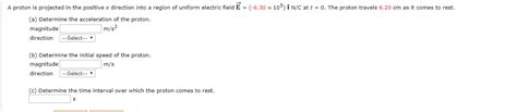 Solved A Proton Is Projected In The Positive X Direction