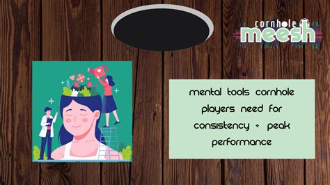 Mental Tools Cornhole Players Need For Consistency And Peak Performance