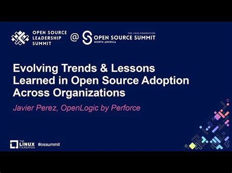 Free Video Evolving Trends And Lessons Learned In Open Source Adoption Across Organizations