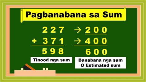 Estimating Sum Of 3 To 4 Digit Addends Sinugbuanong Binisaya Youtube