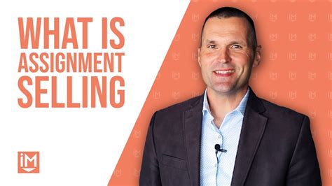 What Is Assignment Selling And When To Use It Youtube