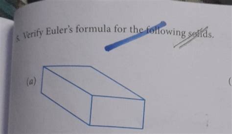 5 Verify Eulers Formula For The Following Setidsa Filo