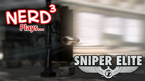 Nerd³ Plays Sniper Elite V2 Youtube