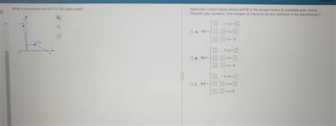 Solved Write A Piecewise Function For The Given Graph Select