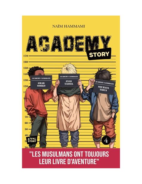 Academy Story Tome 4 Naim Hammami Atfal Story Unefoideplus