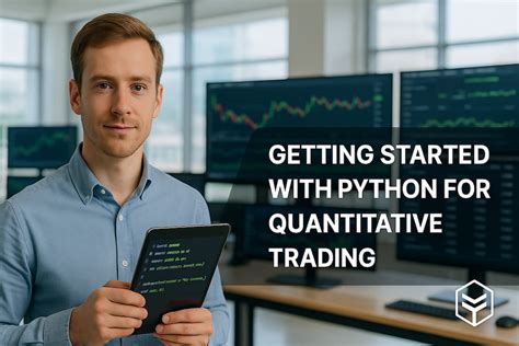 Getting Started With Python For Quantitative Trading