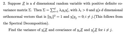 Solved 2 Suppose Z Is A D Dimensional Random Variable With