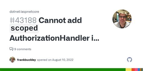 Cannot Add Scoped AuthorizationHandler In NET Preview Issue Dotnet Aspnetcore