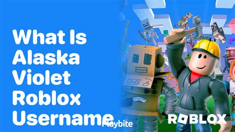 What Is Alaska Violets Roblox Username Find Out Here Playbite