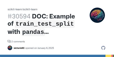 Doc Example Of `traintestsplit` With `pandas` Dataframes · Issue 30594 · Scikit Learnscikit