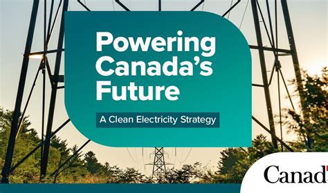 Nrcan Releases Canadas First Clean Electricity Strategy Powering