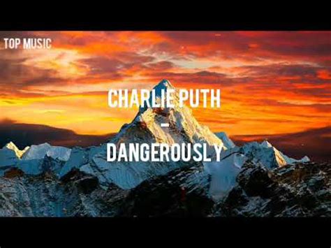 Charlie Puth Dangerously Youtube