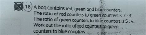 Solved A Bag Contains Red Green And Blue Countersthe Ratio