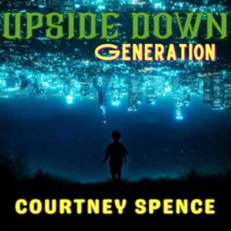 Courtney Spence Upside Down Generation Album Vpal Music