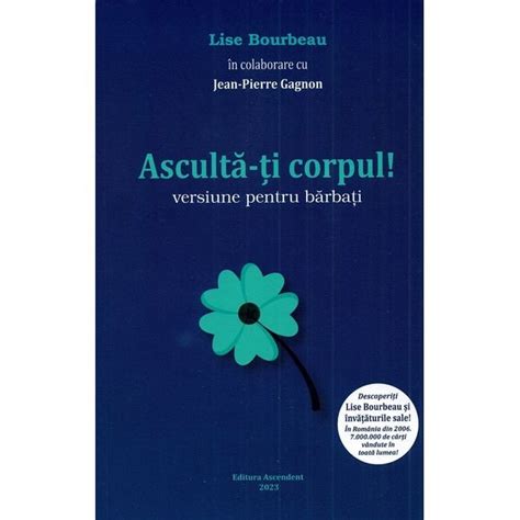 Asculta Ti Corpul Versiune Pentru Barbati Lise Bourbeau Jean Pierre Gagnon