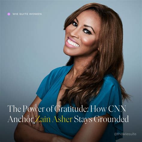 The Wie Suite On Linkedin Zain Asher Anchor At Cnn Shares How Cultivating A Deep Intentional