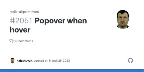 Popover When Hover · Issue 2051 · Radix Uiprimitives · Github