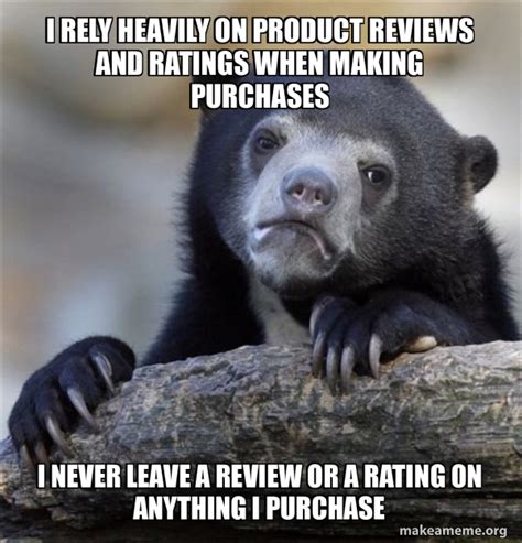 I Rely Heavily On Product Reviews And Ratings When Making Purchases I