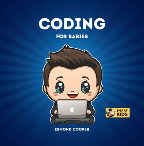Coding For Babies Fundamentals Of Programming Explained For Babies
