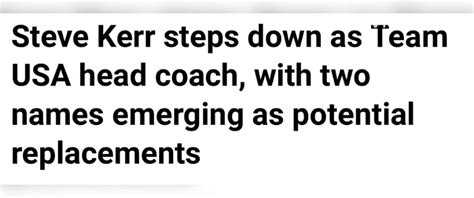 Steve Kerr Quits Team Usa As Head Coach