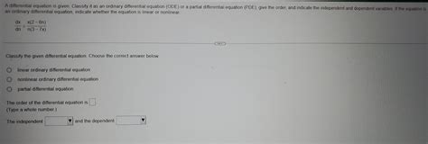 Solved A Differential Equation Is Given Classify It As An