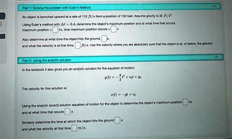 solved part 1 solving the problem with euler s method an object is