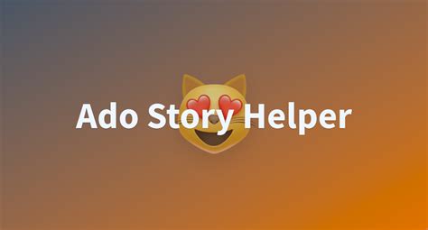 Ado Story Helper A Hugging Face Space By Datasistah