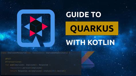 Guide To Quarkus With Kotlin Piotrs Techblog
