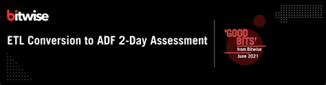 etl conversion to adf 2 day assessment june newsletter