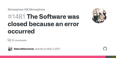 The Software Was Closed Because An Error Occurred · Issue 1481