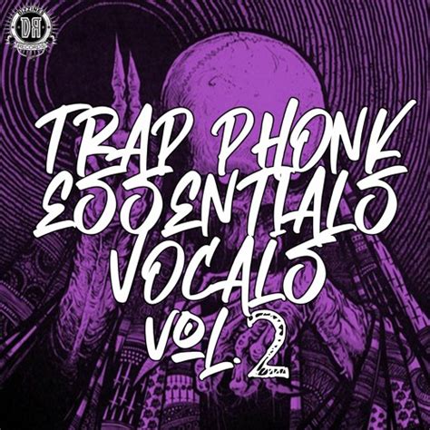 Stream Trap Phonk Essentials Vocal Loops Sample Pack Vol2 By Ꮆ〇 ᓰⲌᕮ