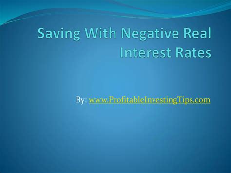 Saving With Negative Real Interest Rates Pptx