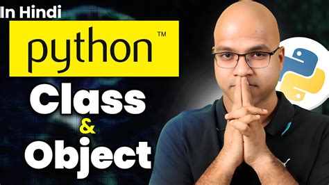 Class And Object In Python 43 Youtube