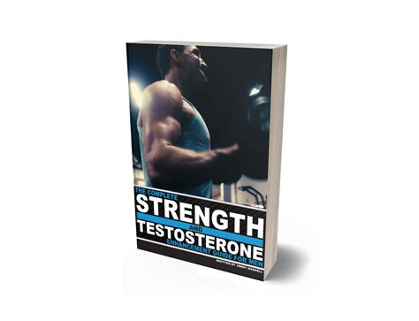 Strength And Testosterone E Book Transitional Health And Fitness