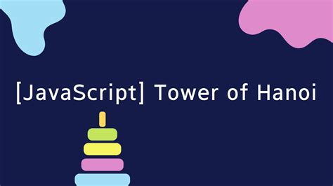Javascript Tower Of Hanoi