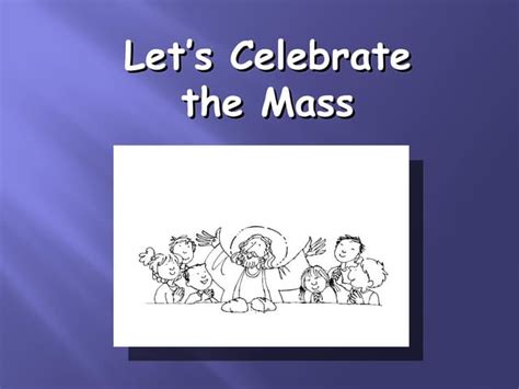 The Parts Order Of A Holy Mass Pptx
