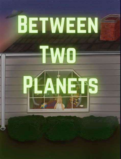 Between Two Planets Film