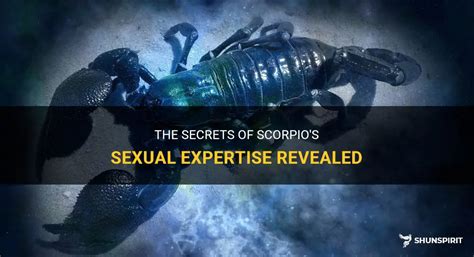 The Secrets Of Scorpio S Sexual Expertise Revealed ShunSpirit