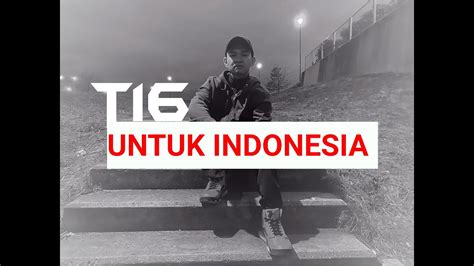 T16 Untuk Indonesia Audio Youtube