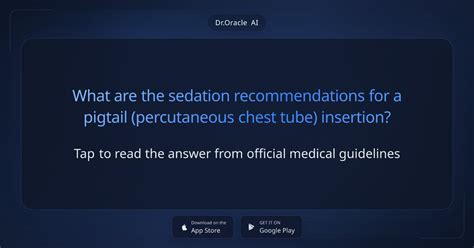 What Are The Sedation Recommendations For A Pigtail Percutaneous Chest